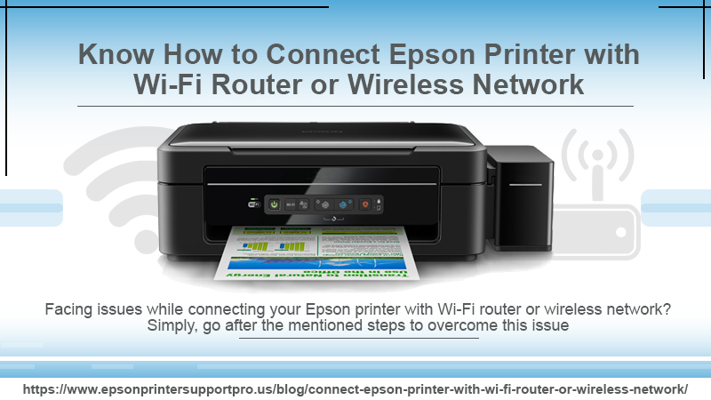 Know How To Connect Epson Printer With Wi Fi Router Or Wireless Network
