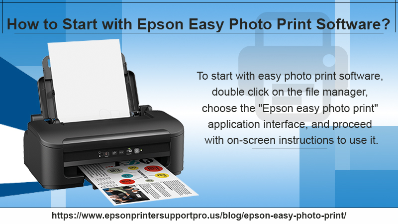 How To Start With Epson Easy Photo Print Software 